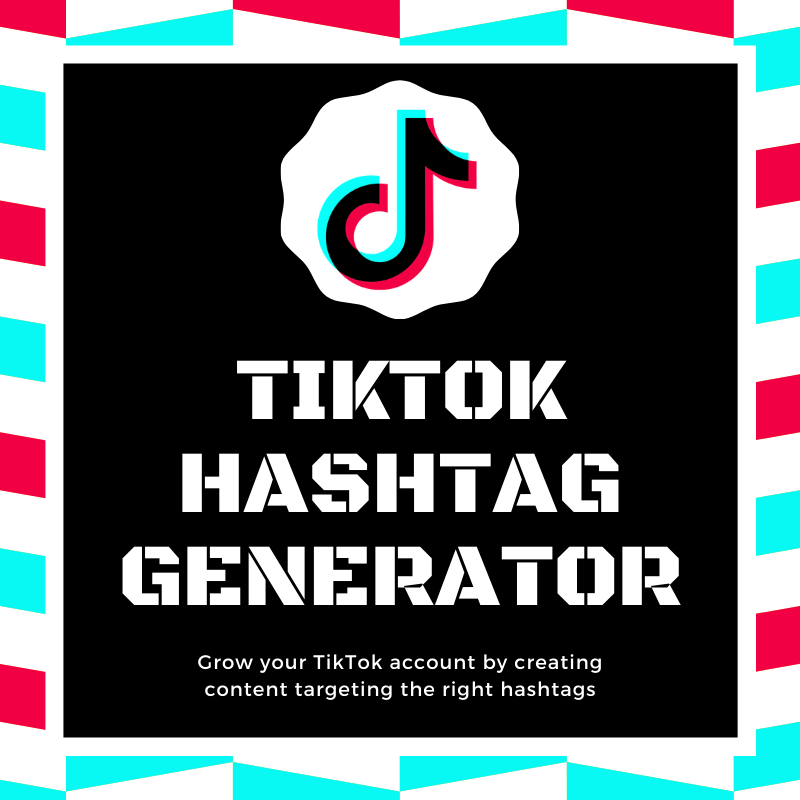 TikTok HashTag Generator - Grow Your TikTok Audience